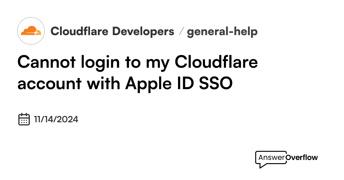 Cannot login to my Cloudflare account with Apple ID SSO. - Cloudflare ...