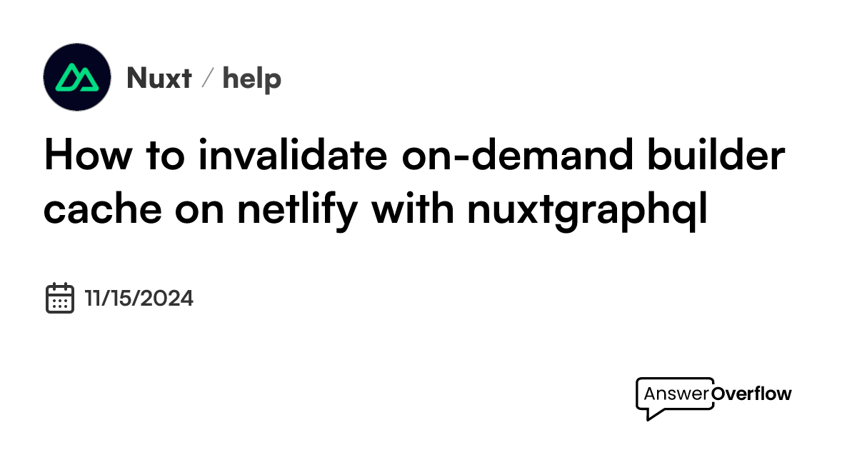 How to invalidate on-demand builder cache on netlify with nuxt/graphql ...