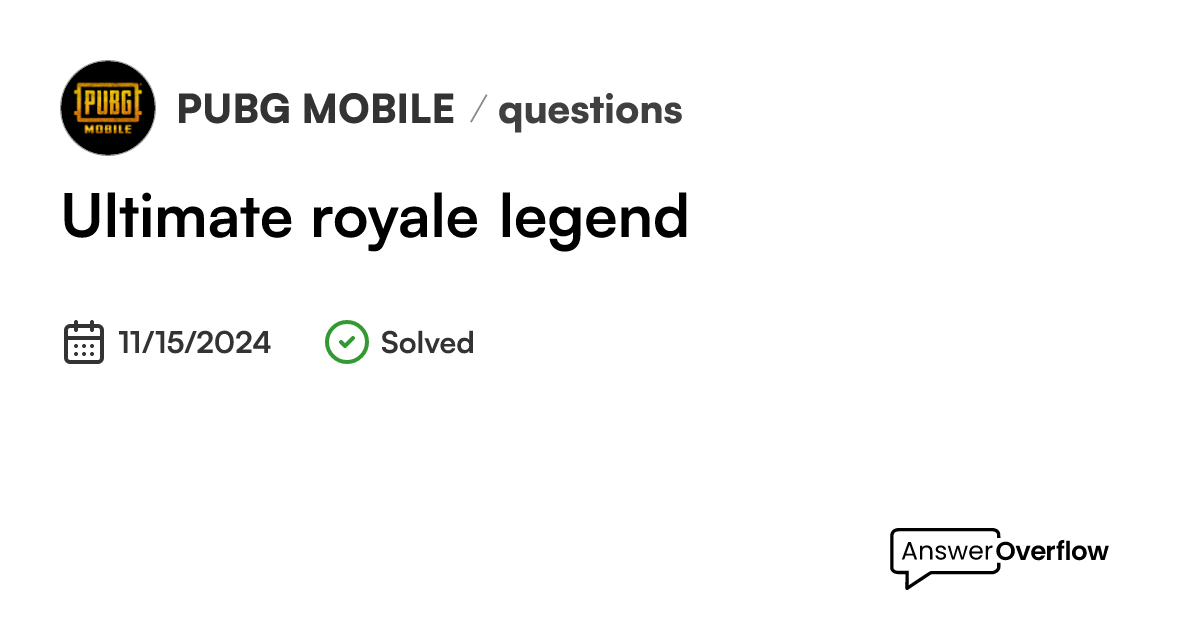 Ultimate royale legend - PUBG MOBILE