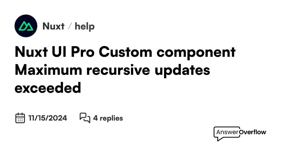 Nuxt UI Pro : Custom component Maximum recursive updates exceeded - Nuxt