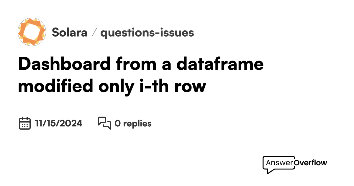 Dashboard from a dataframe, modified only i-th row - Solara