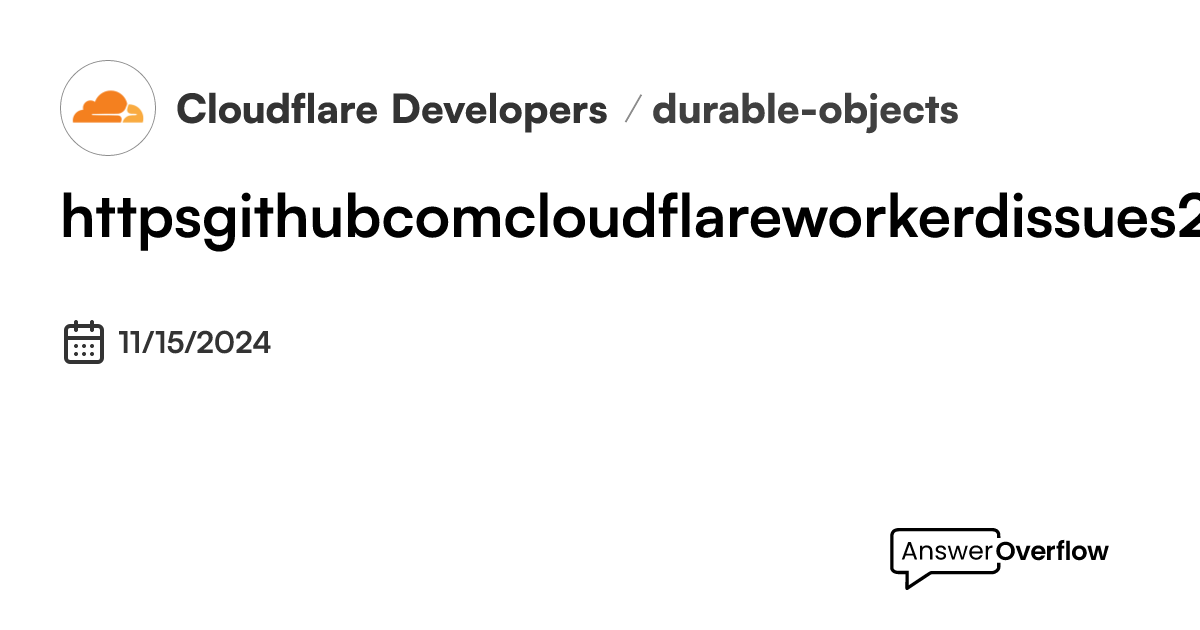 https://github.com/cloudflare/workerd/issues/2240 - Cloudflare Developers