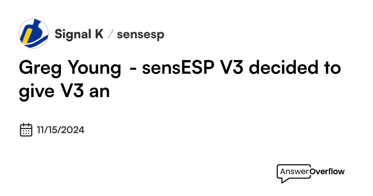 Greg Young - sensESP V3 decided to give V3 an... - Signal K