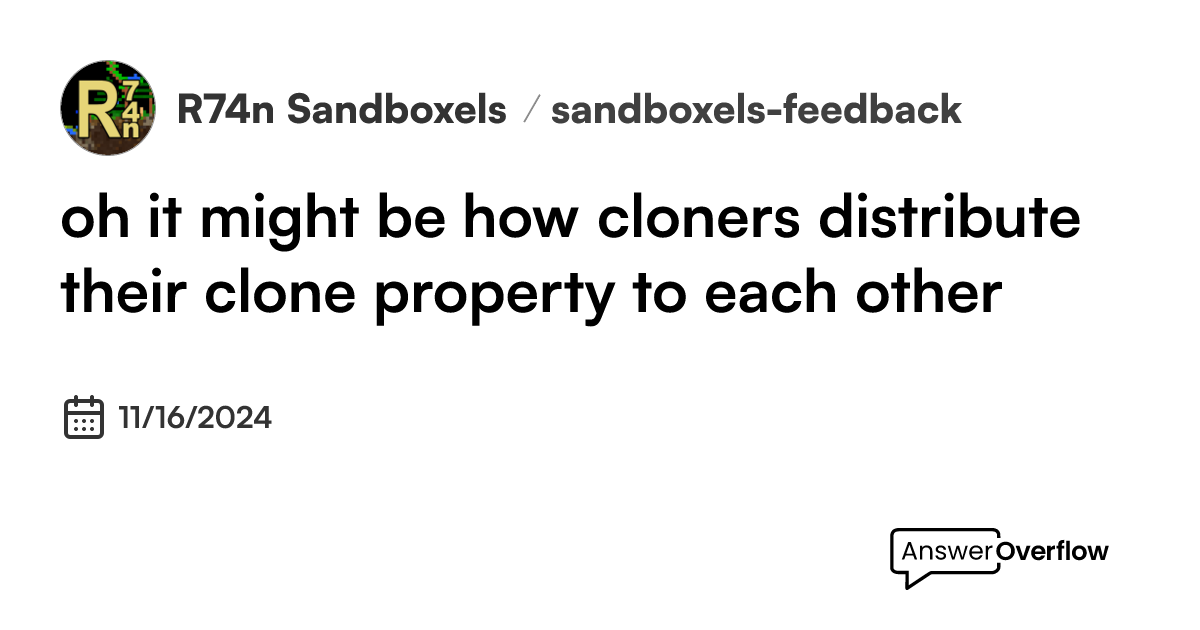 oh it might be how cloners distribute their clone property to each ...