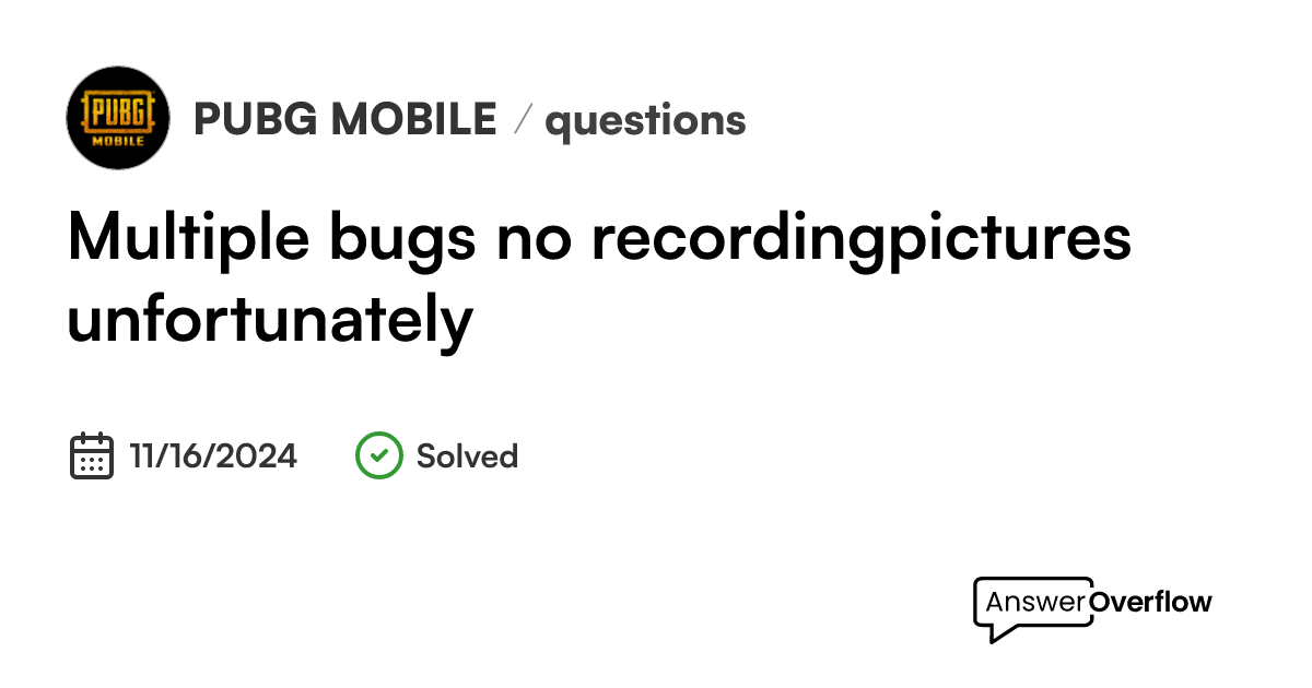 Multiple bugs, no recording/pictures unfortunately - PUBG MOBILE