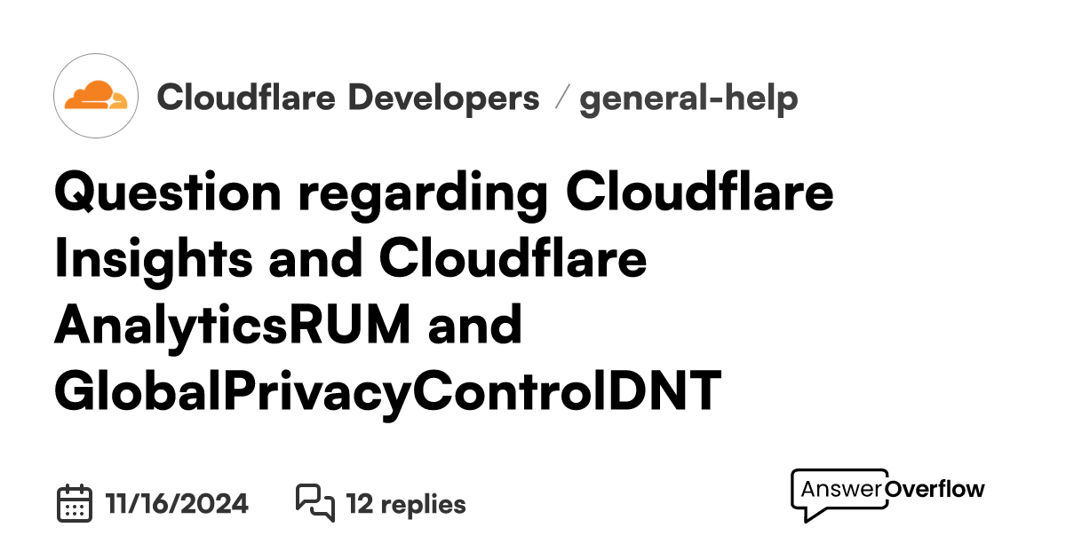 Question regarding Cloudflare Insights and Cloudflare Analytics/RUM and GlobalPrivacyControl/DNT ...