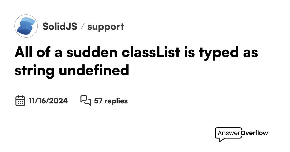 All of a sudden `classList` is typed as string | undefined - SolidJS