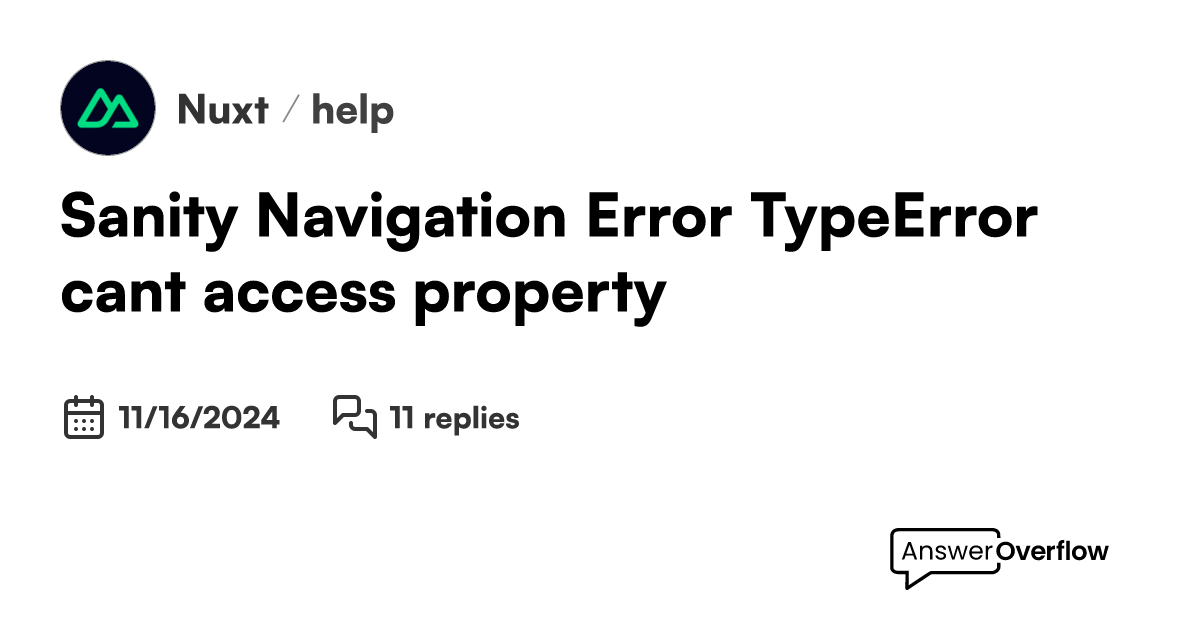Sanity Navigation Error: TypeError: can't access property - Nuxt