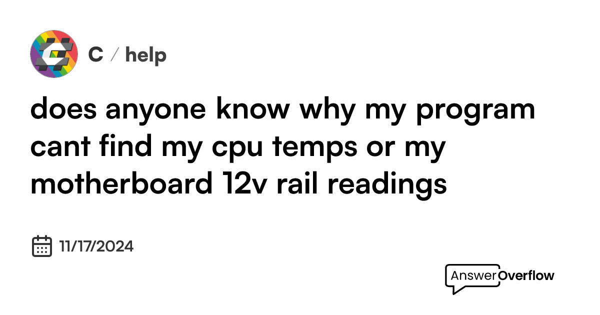 does anyone know why my program cant find my cpu temps or my motherboard 12v rail readings - C#