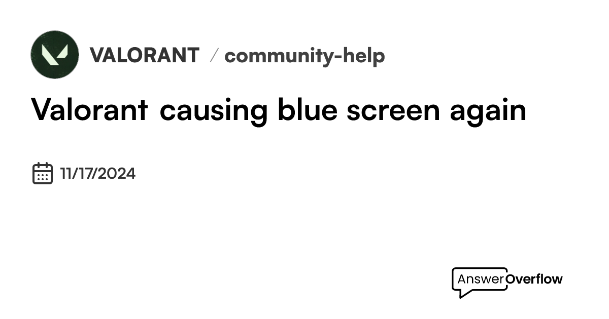 Valorant causing blue screen again… - VALORANT