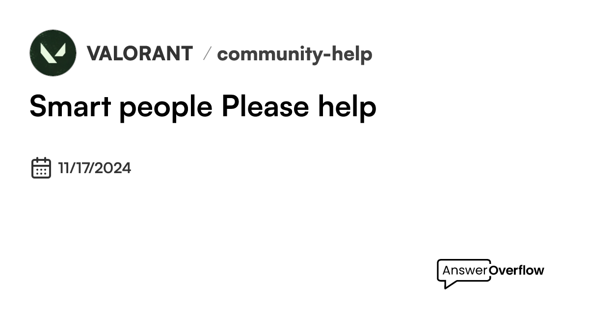 Smart people Please help - VALORANT