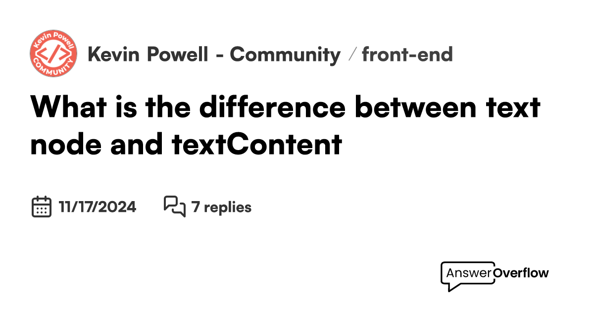 What is the difference between text node and textContent ? - Kevin Powell - Community