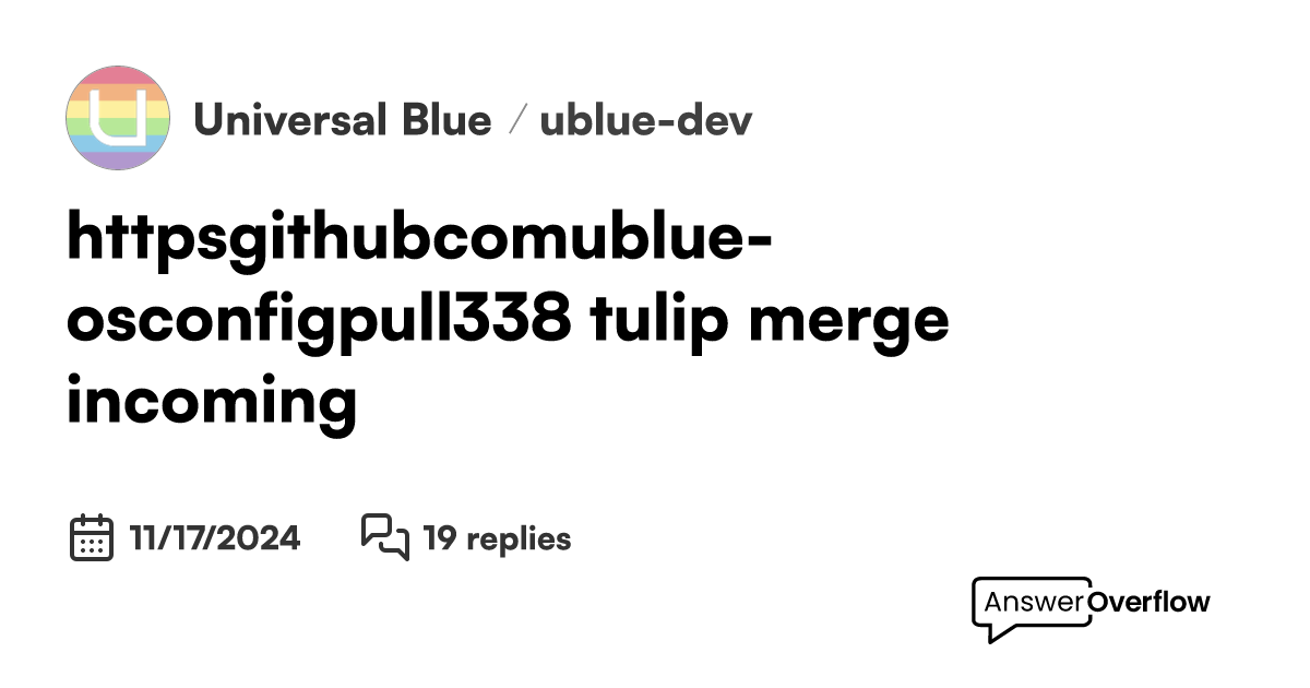 https://github.com/ublue-os/config/pull/338 @tulip merge incoming - Universal Blue