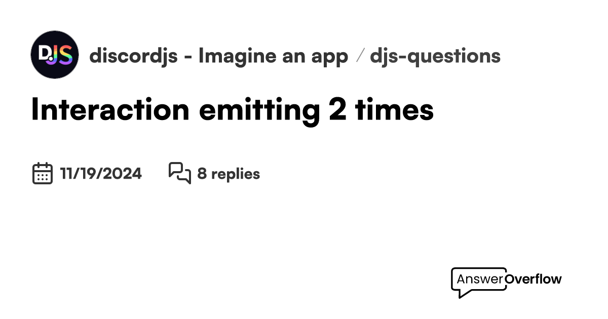 Interaction emitting 2 times - discord.js - Imagine an app