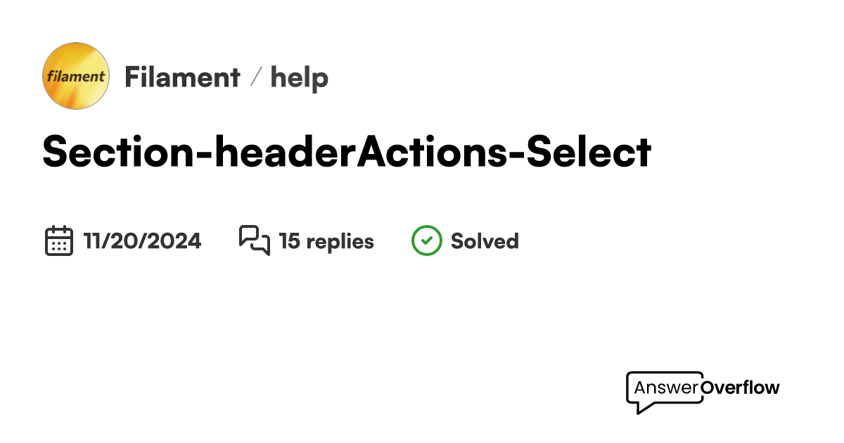 Section->headerActions->Select - Filament