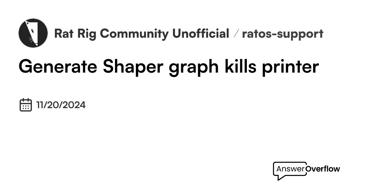 Generate Shaper graph kills printer - Rat Rig Community [Unofficial]