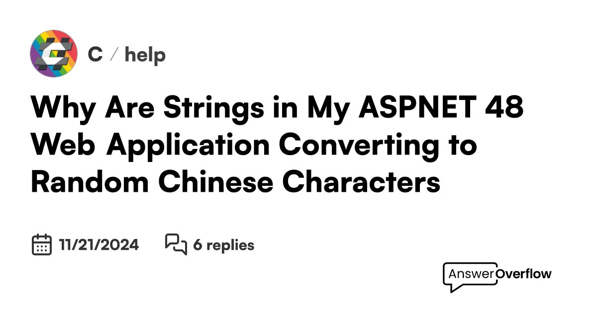 Why Are Strings In My Aspnet 48 Web Application Converting To Random