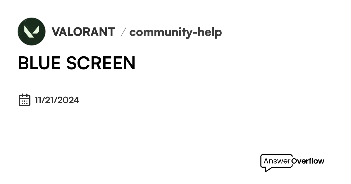 BLUE SCREEN - VALORANT