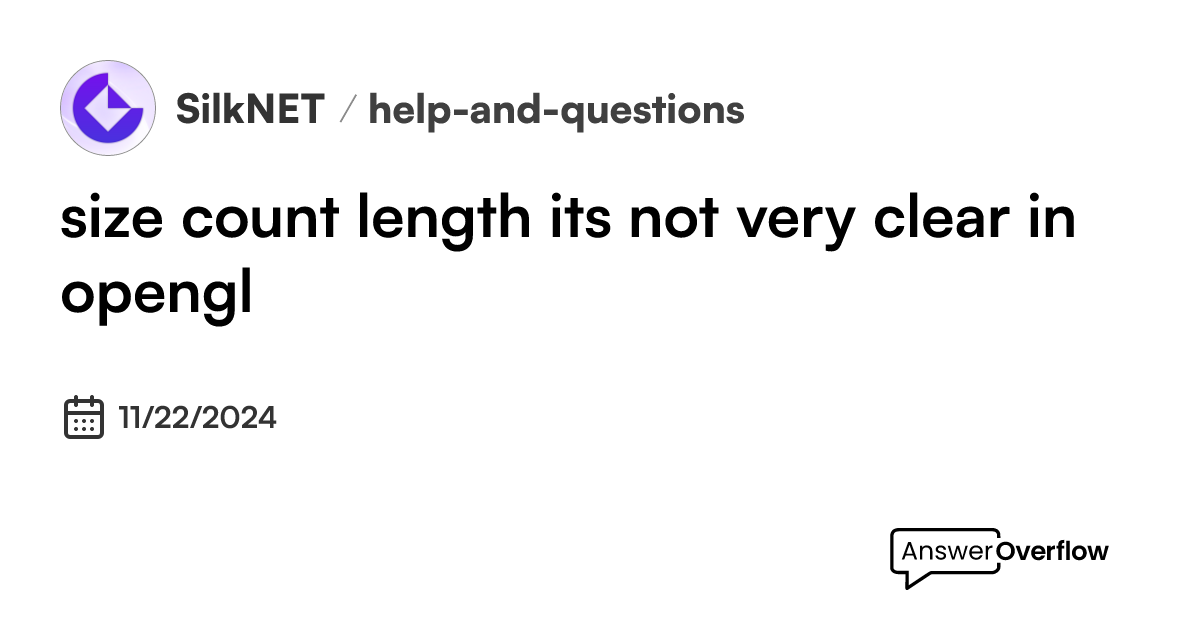 size, count, length it's not very clear in opengl - Silk.NET