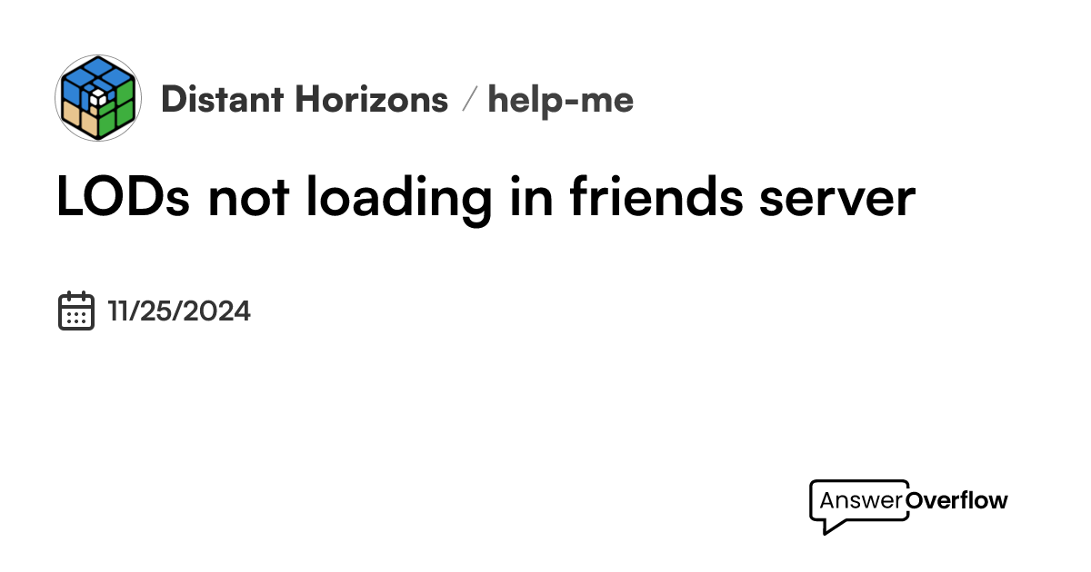 LODs not loading in friend's server - Distant Horizons