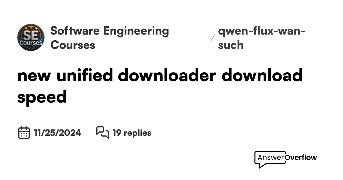 new unified downloader download speed - Software Engineering Courses ...