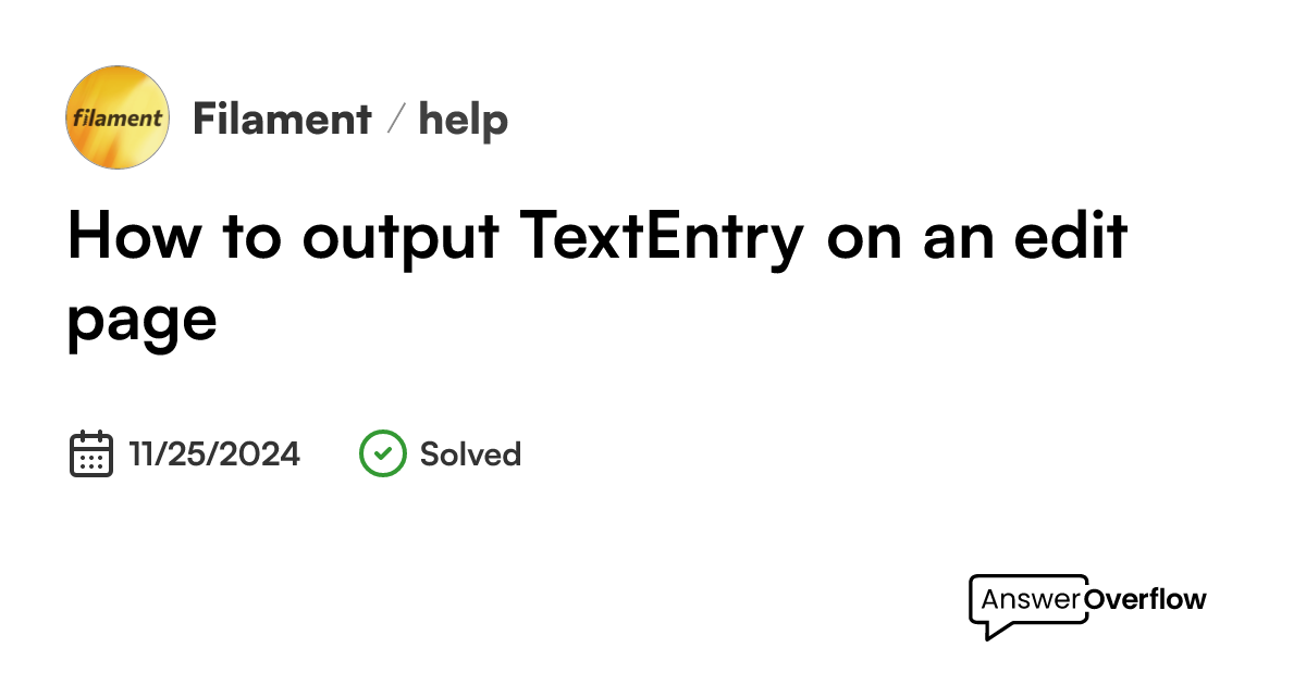 How to output TextEntry on an edit page. - Filament