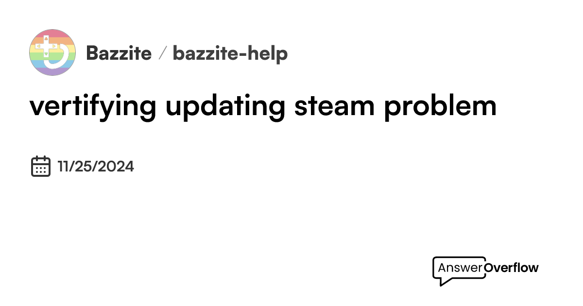 vertifying / updating steam problem - Universal Blue