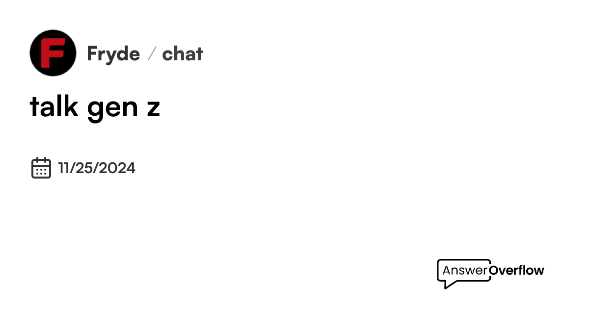 talk gen z - Fryde