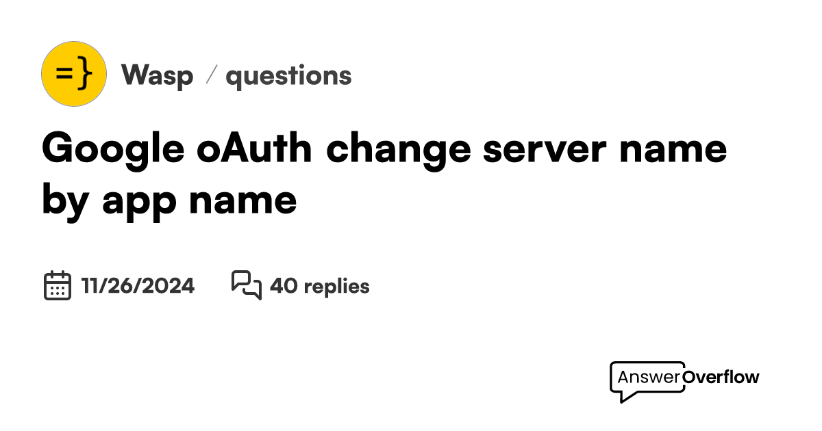 Google oAuth: change server name by app name? - Wasp