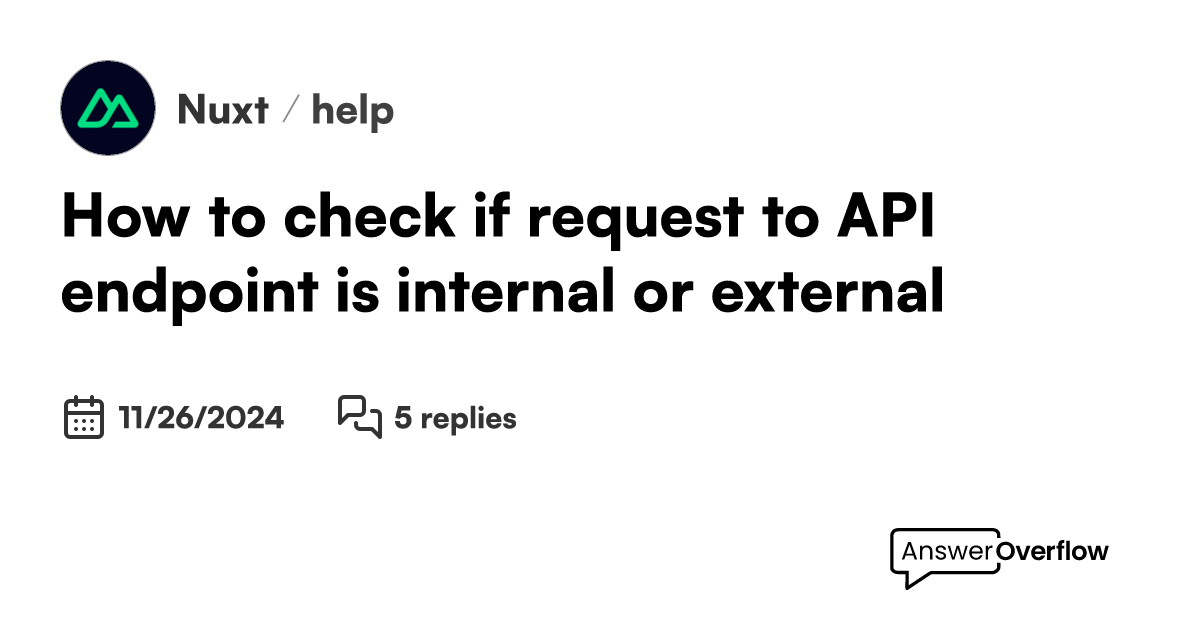 How To Check If Request To Api Endpoint Is Internal Or External Nuxt