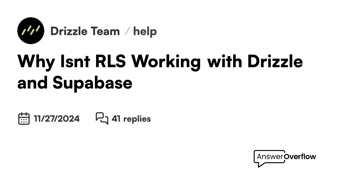 Why Isn't RLS Working with Drizzle and Supabase? - Drizzle Team