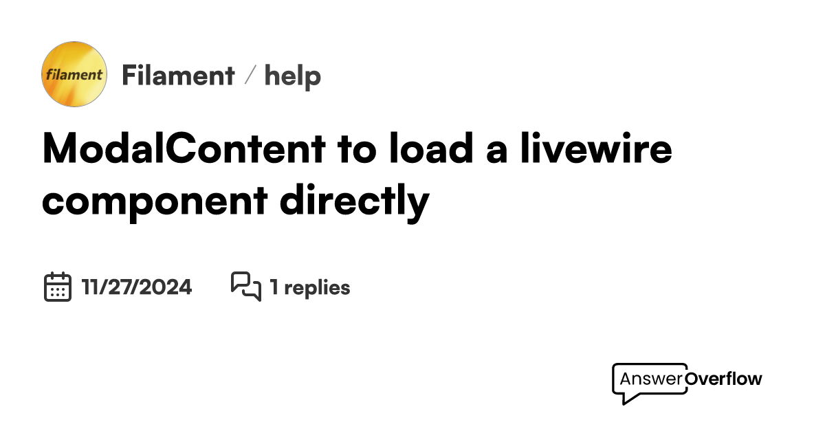 ModalContent() to load a livewire component directly - Filament