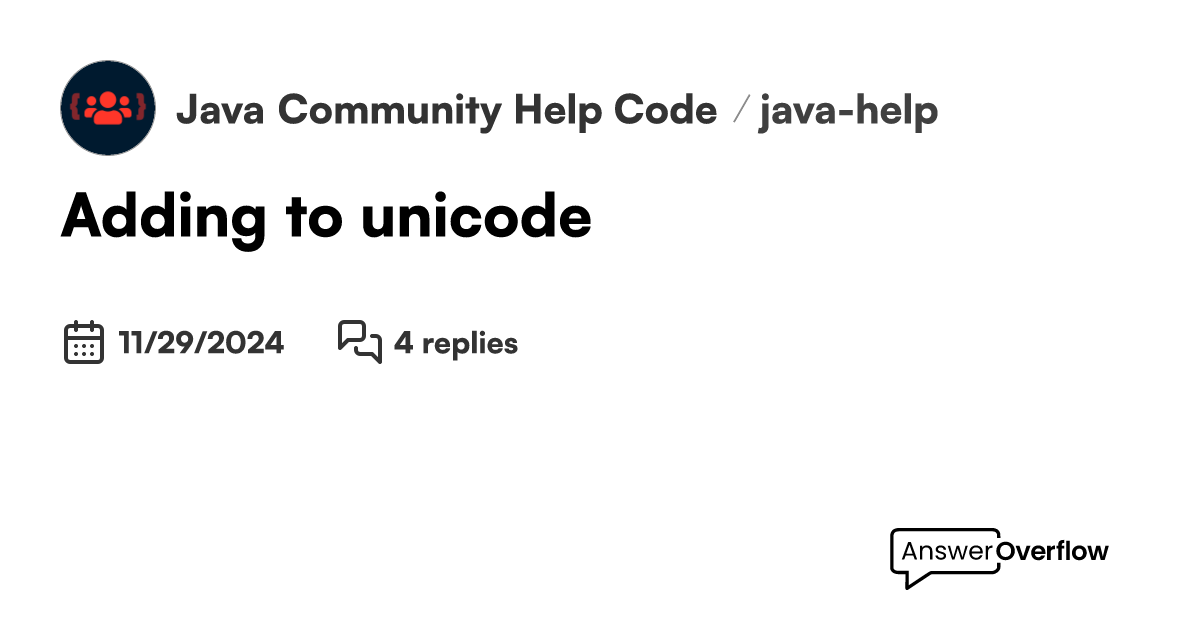 Adding To Unicode Java Community Help Code Learn