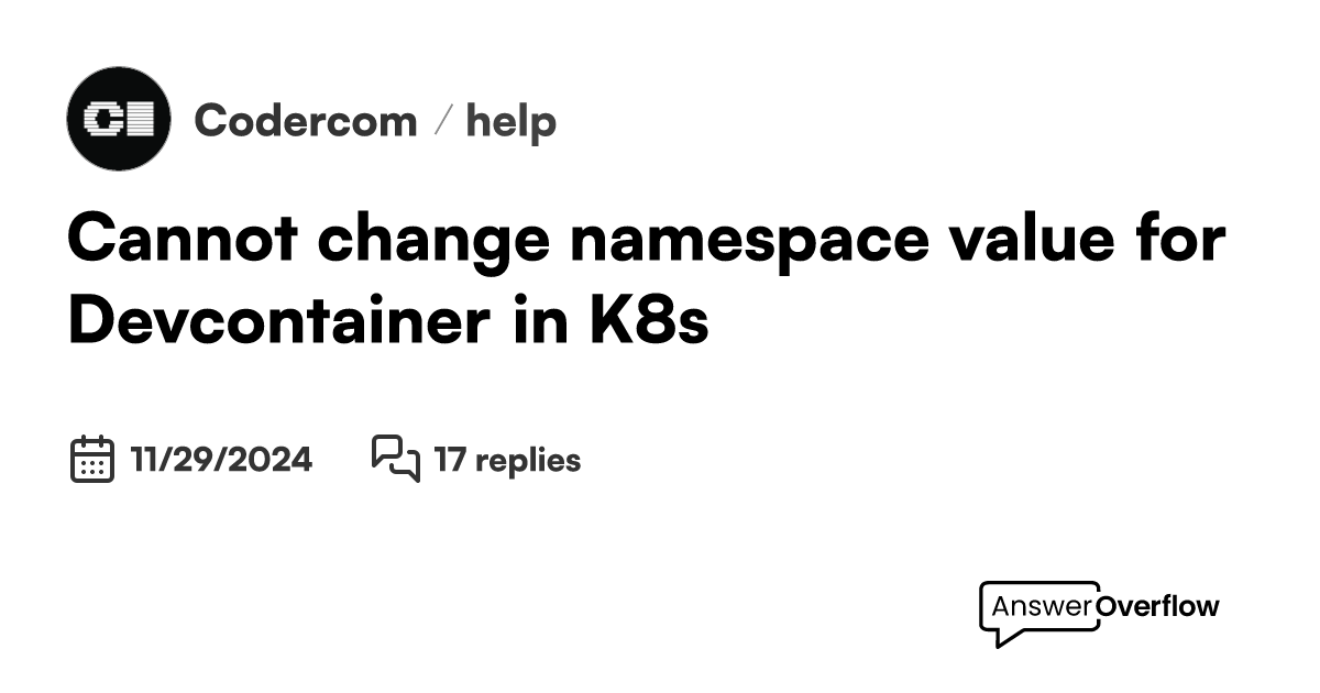 Cannot change namespace value for Devcontainer in K8s - Coder.com