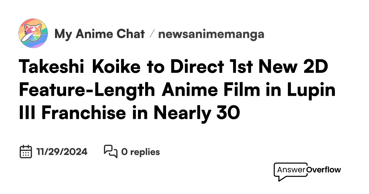 Takeshi Koike to Direct 1st New 2D Feature-Length Anime Film in Lupin ...