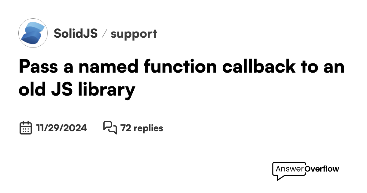 Pass a named function callback to an old JS library - SolidJS