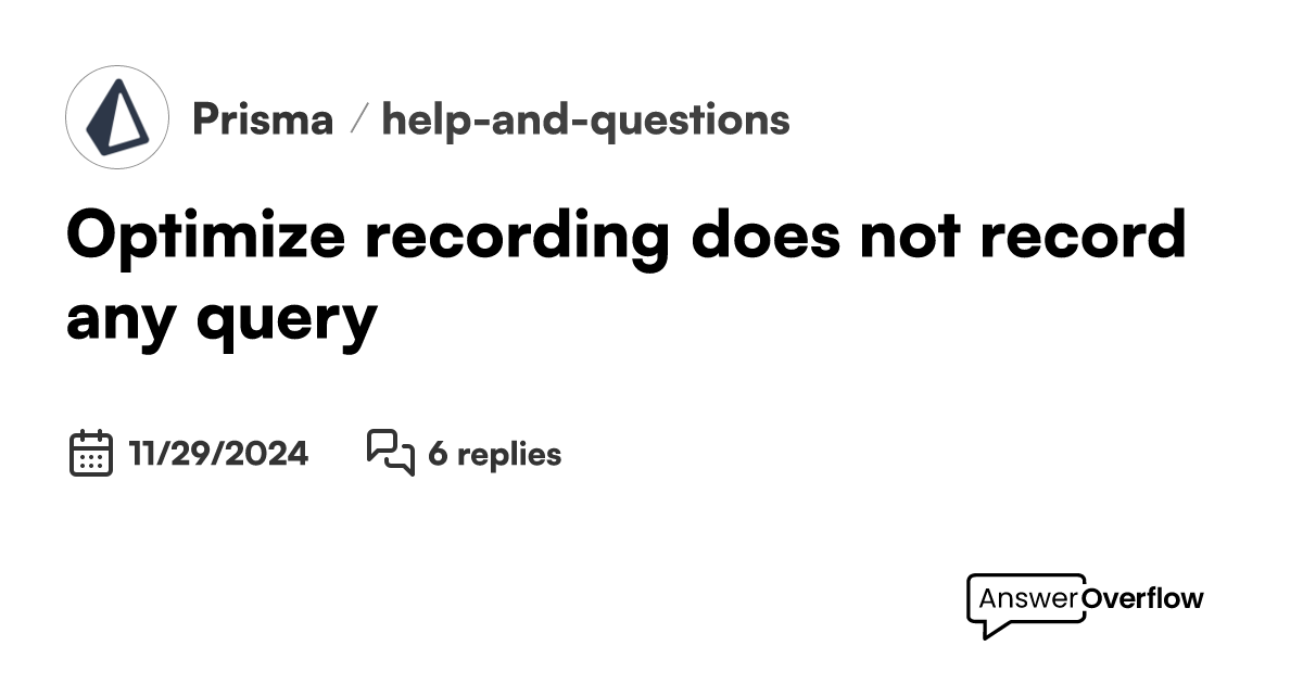 Optimize recording does not record any query - Prisma