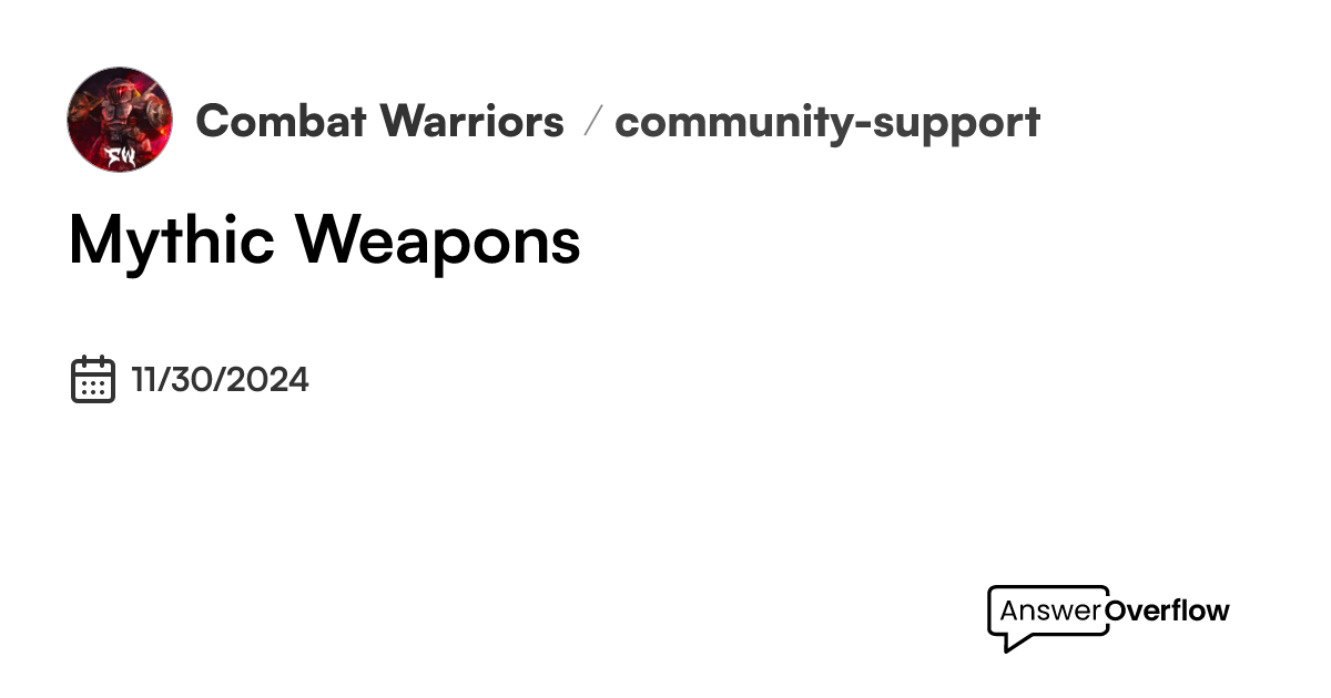 Mythic Weapons - Combat Warriors