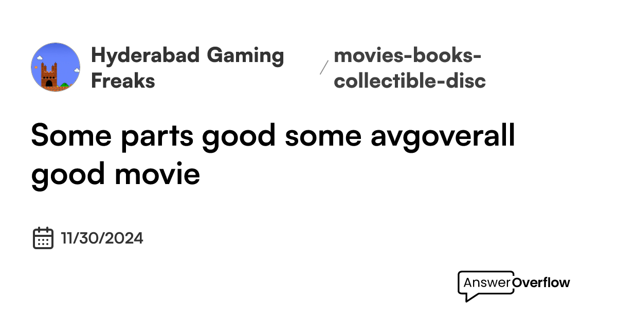 Some parts good some avg..overall good movie - Hyderabad Gaming Freaks!🎮🇮🇳