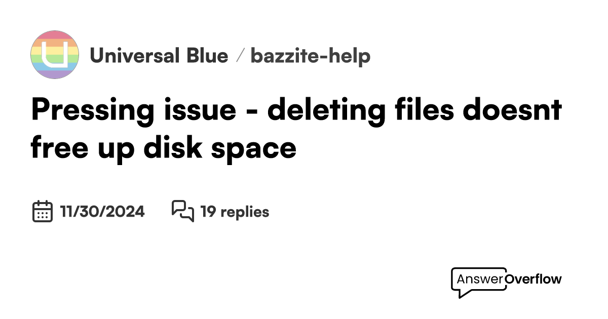 Pressing issue - deleting files doesn't free up disk space. - Universal Blue