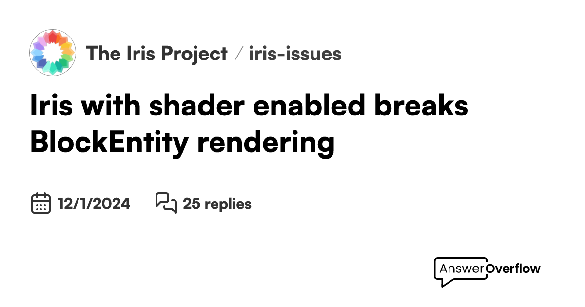 Iris With Shader Enabled Breaks Blockentity Rendering The Iris Project