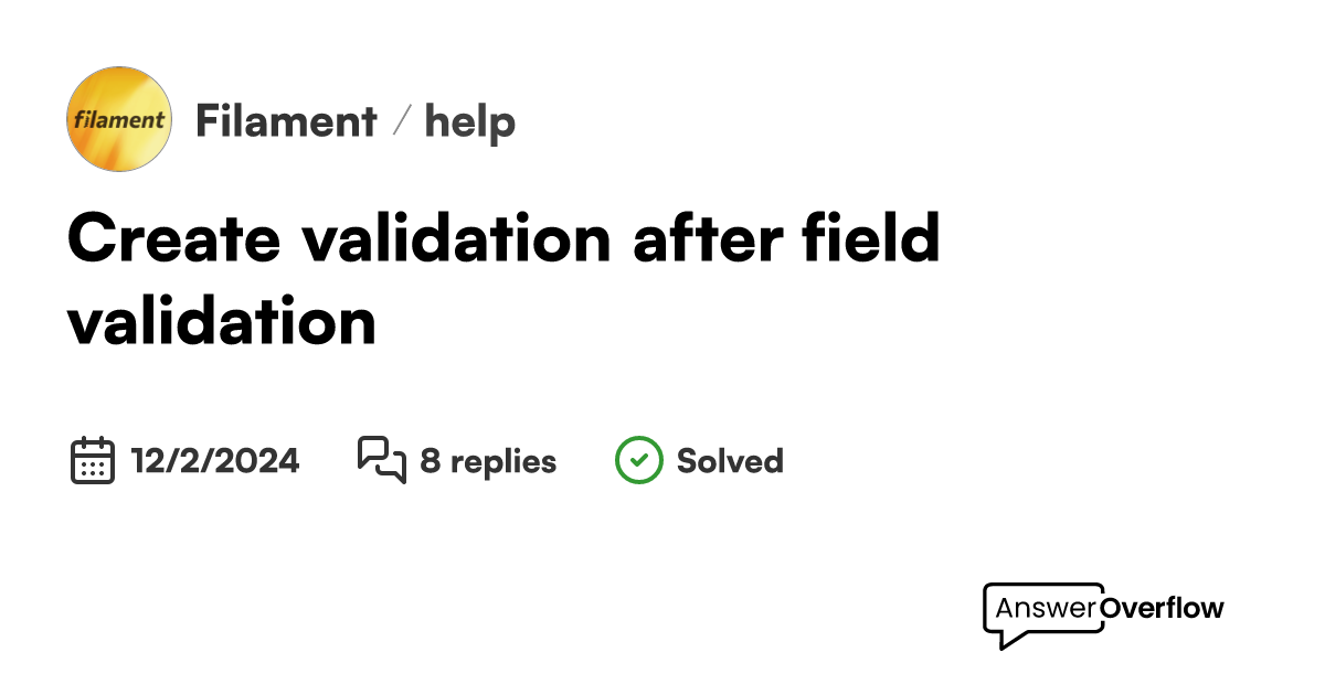 Create validation after field validation - Filament