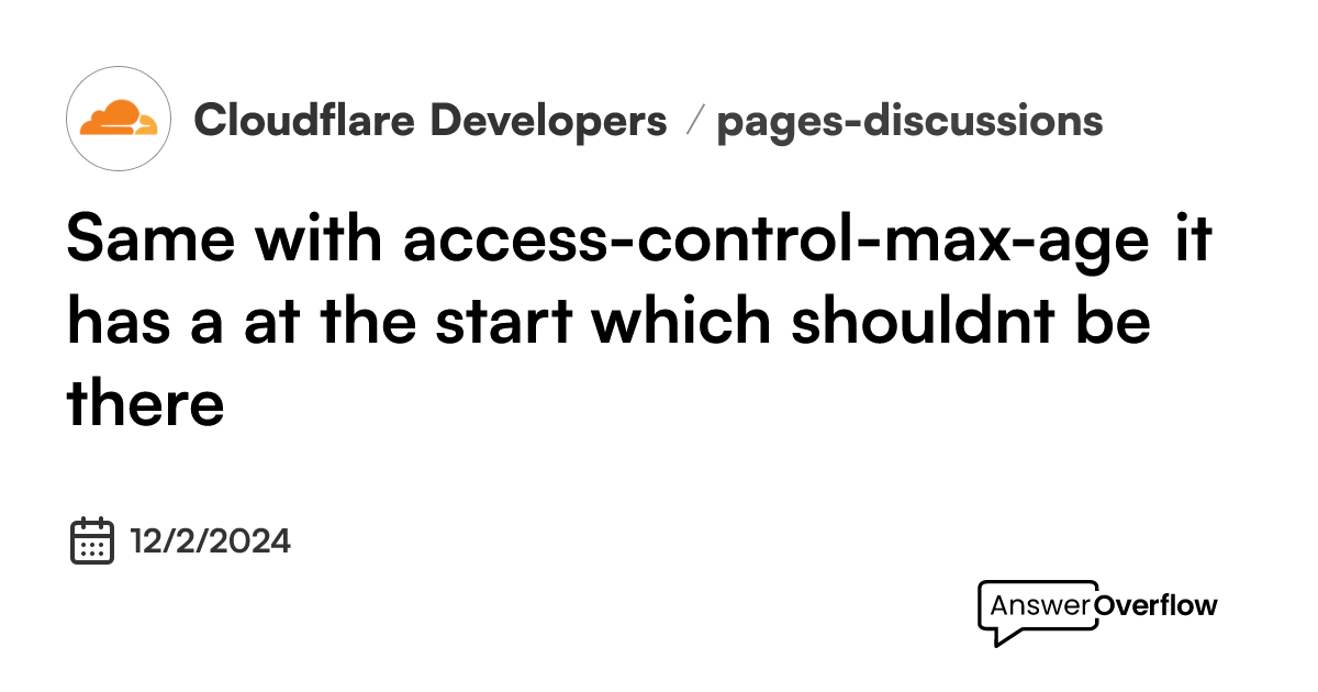 Same with `access-control-max-age`, it has a `: ` at the start which shouldn't be there ...