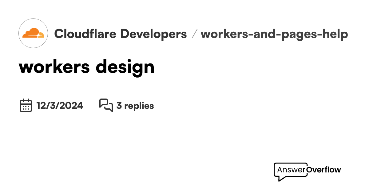 workers design - Cloudflare Developers