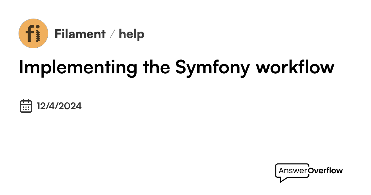 Implementing the Symfony workflow. - Filament