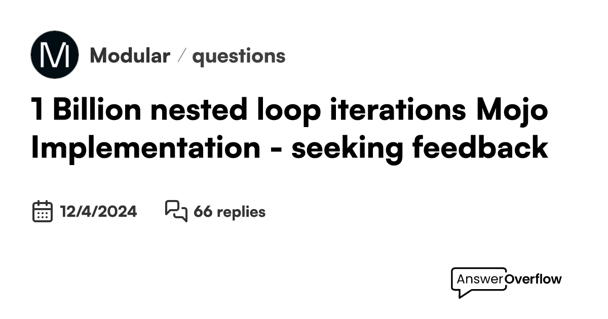 1 Billion nested loop iterations Mojo Implementation - seeking feedback - Modular