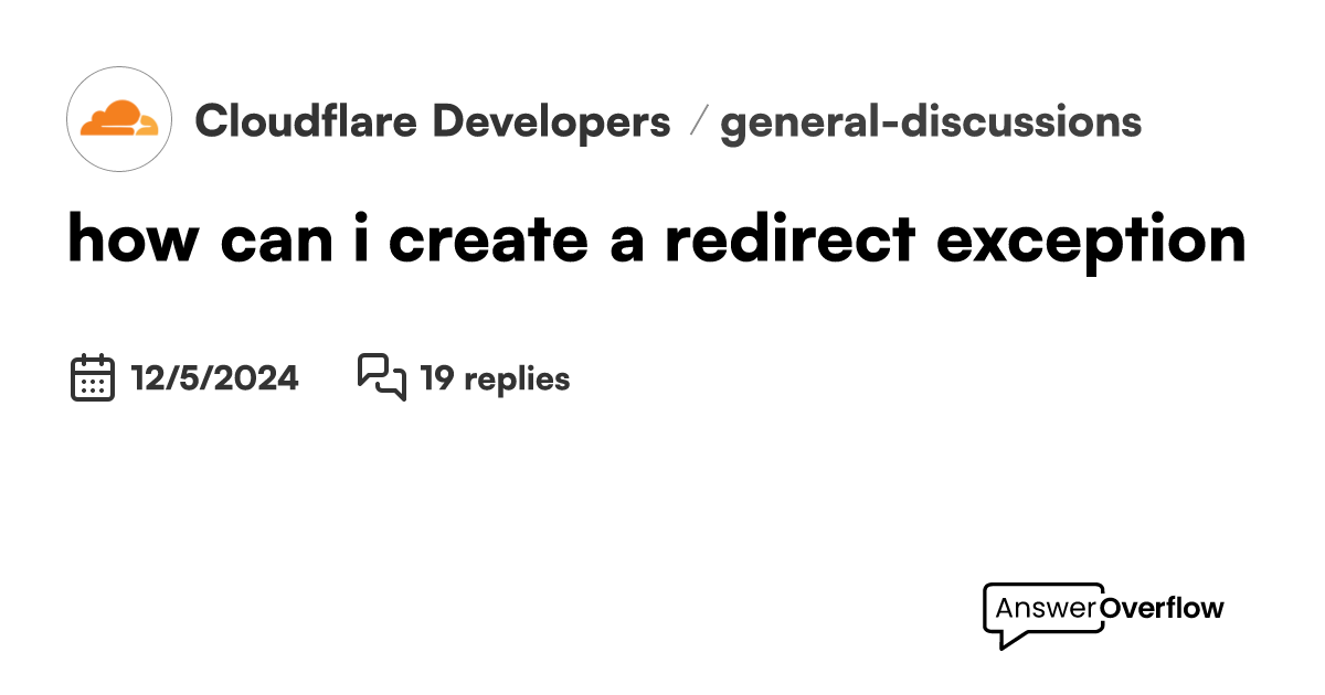 how can i create a redirect exception? - Cloudflare Developers