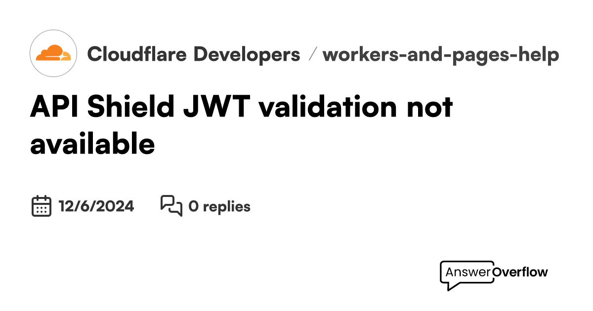 API Shield JWT validation not available - Cloudflare Developers
