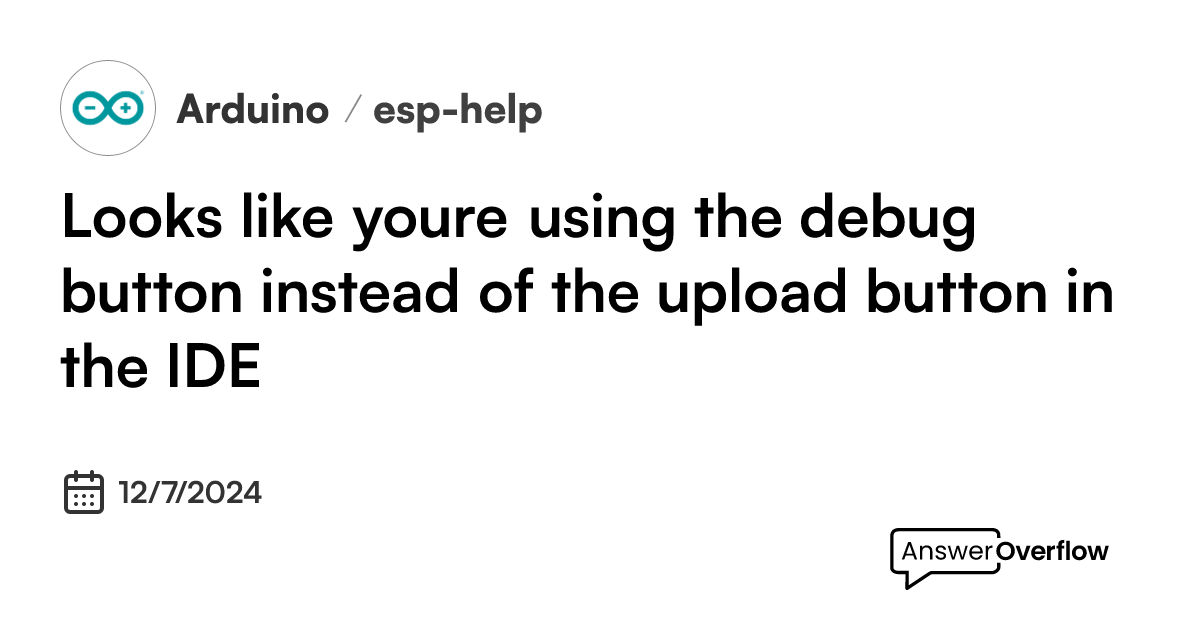 Looks like you're using the "debug" button instead of the "upload ...