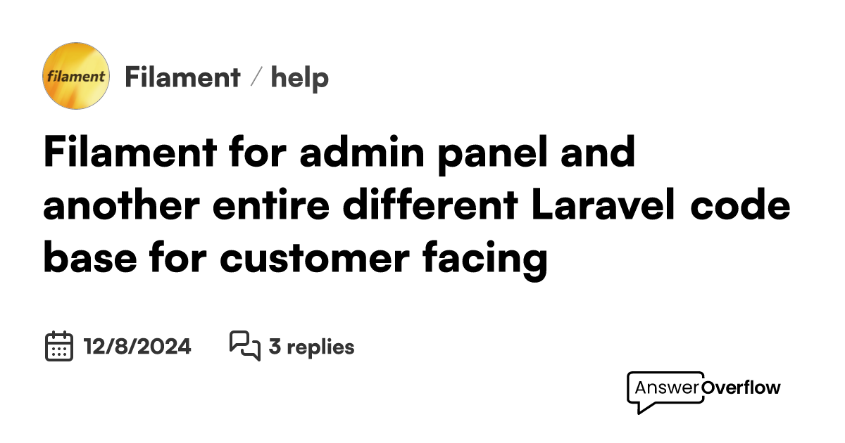 Filament For Admin Panel And Another Entire Different Laravel Code Base For Customer Facing